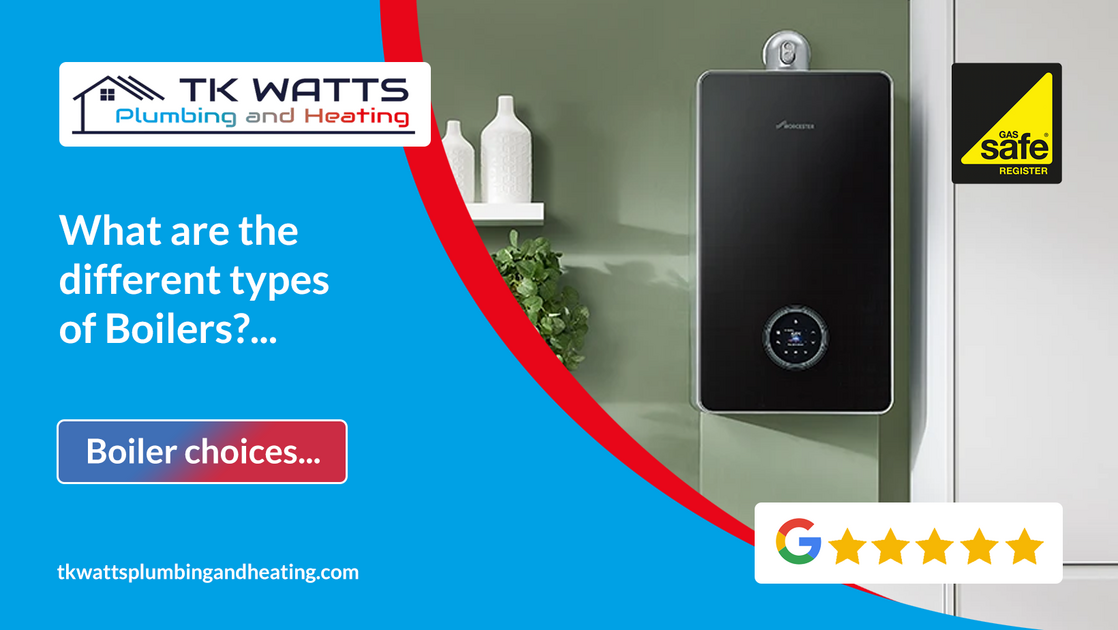 Types of Boilers | TK Watts Plumbing and Heating